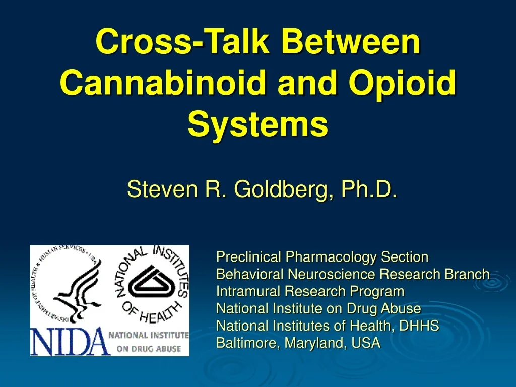 PPT - Cross-Talk Between Cannabinoid and Opioid Systems in Drug ...