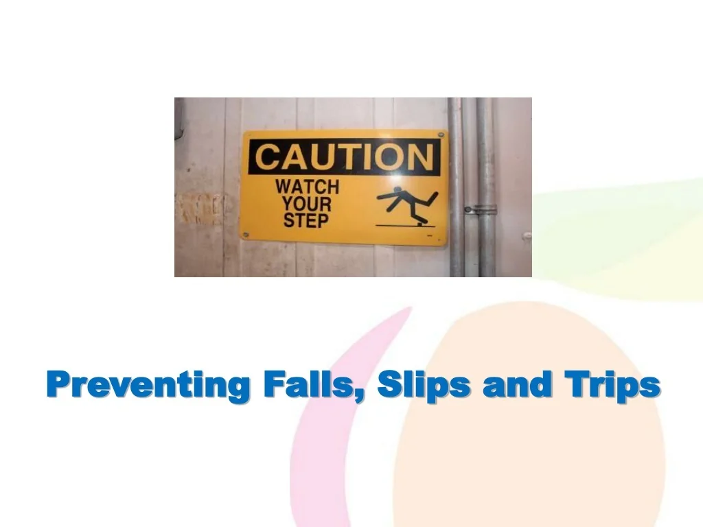 PPT - Preventing Falls, Slips and Trips PowerPoint Presentation, free ...