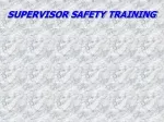 PPT - SUPERVISOR SAFETY TRAINING PowerPoint Presentation, free download ...