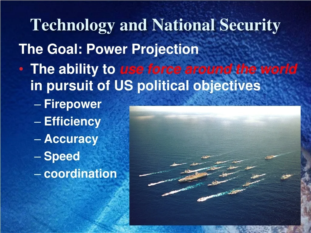PPT - Technology and National Security: Enhancing Power Projection ...