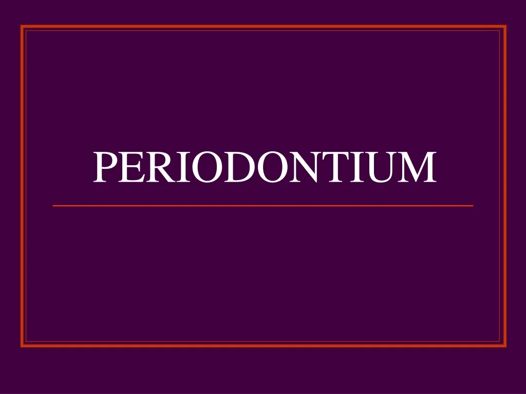 PPT - PERIODONTIUM PowerPoint Presentation, free download - ID:9308624