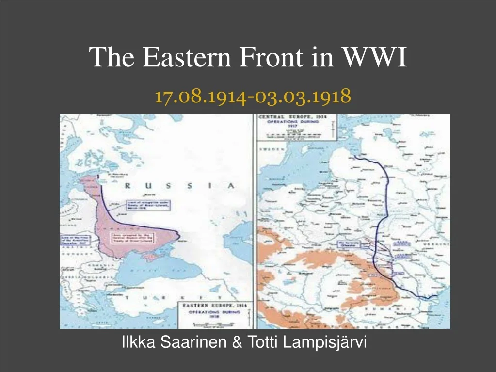 PPT - The Eastern Front in WWI: 1914-1918 PowerPoint Presentation, free ...