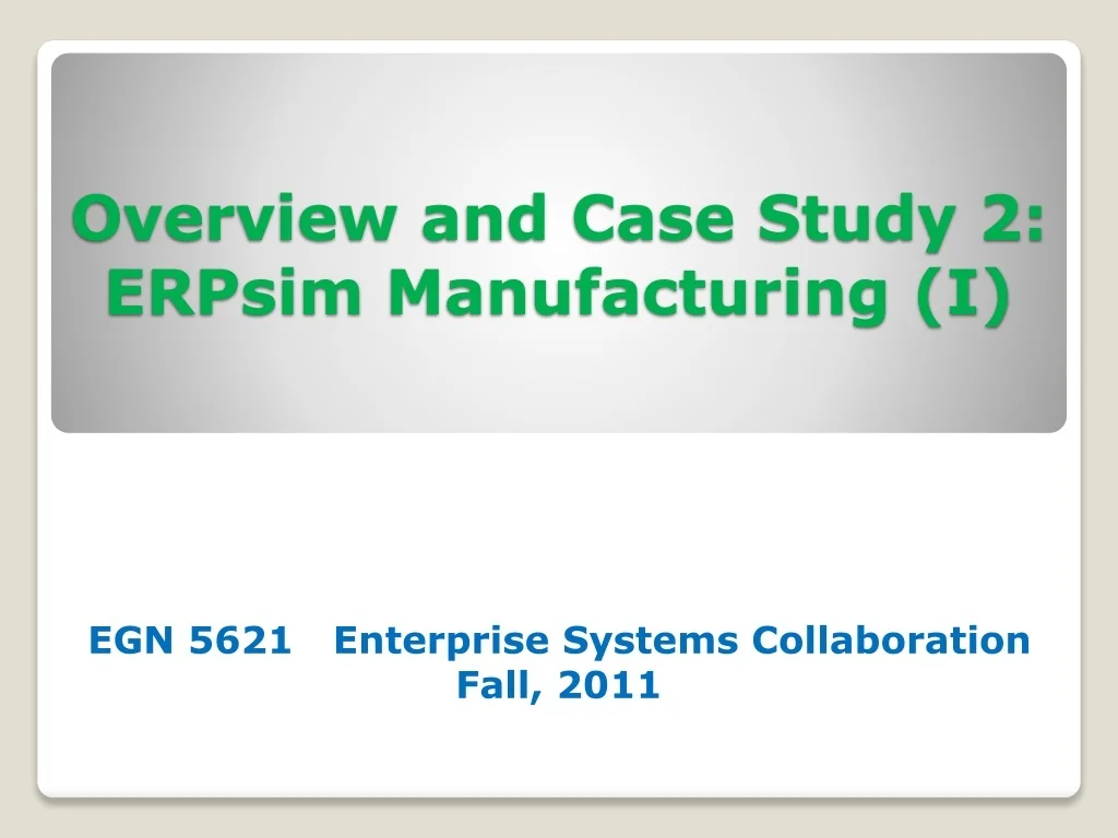 PPT - Manufacturing ERP Simulation: Business Process Experience ...