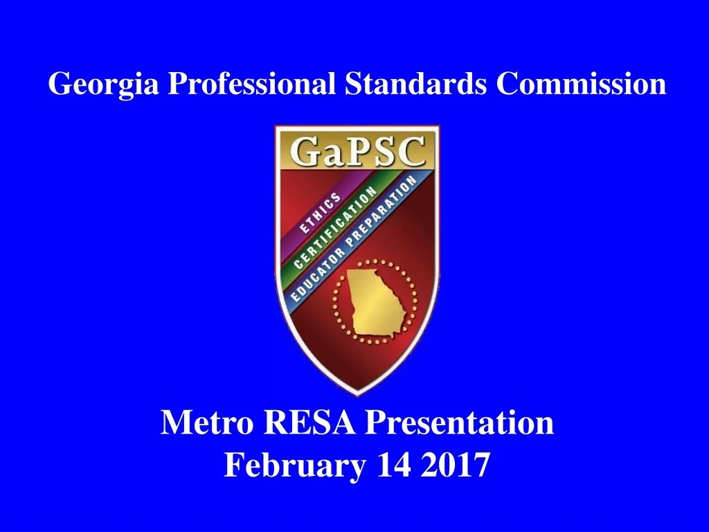 PPT - Georgia Professional Standards Commission PowerPoint Presentation - ID:9309963
