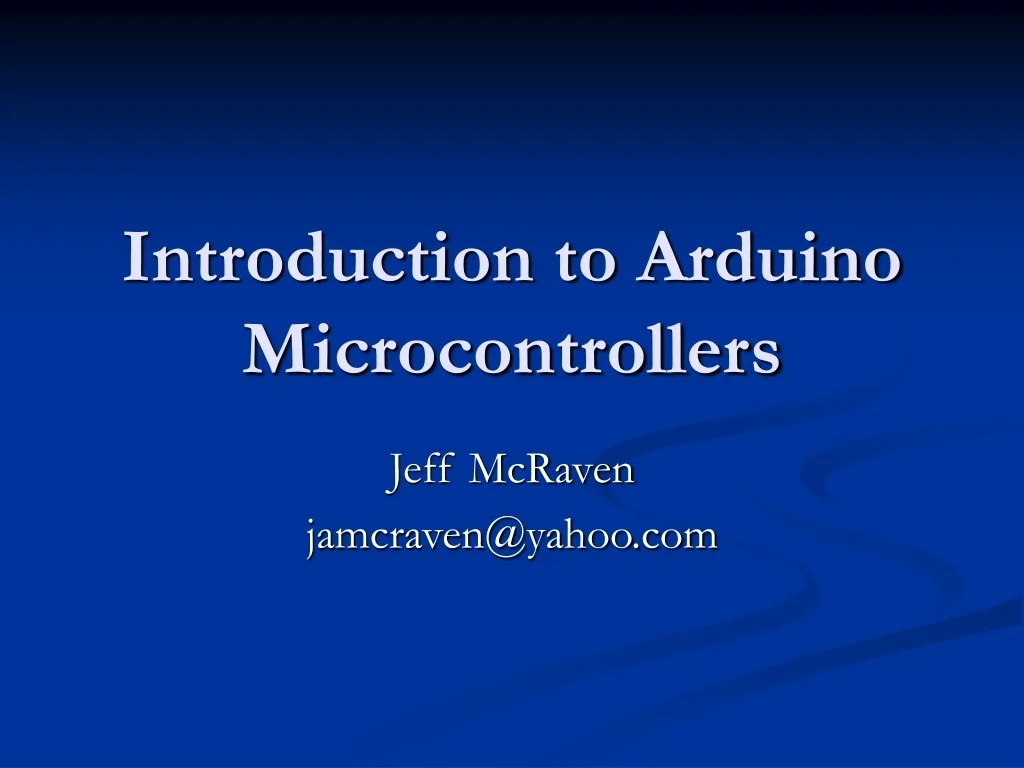 PPT - Introduction to Arduino Microcontrollers: Your Comprehensive Guide PowerPoint Presentation ...