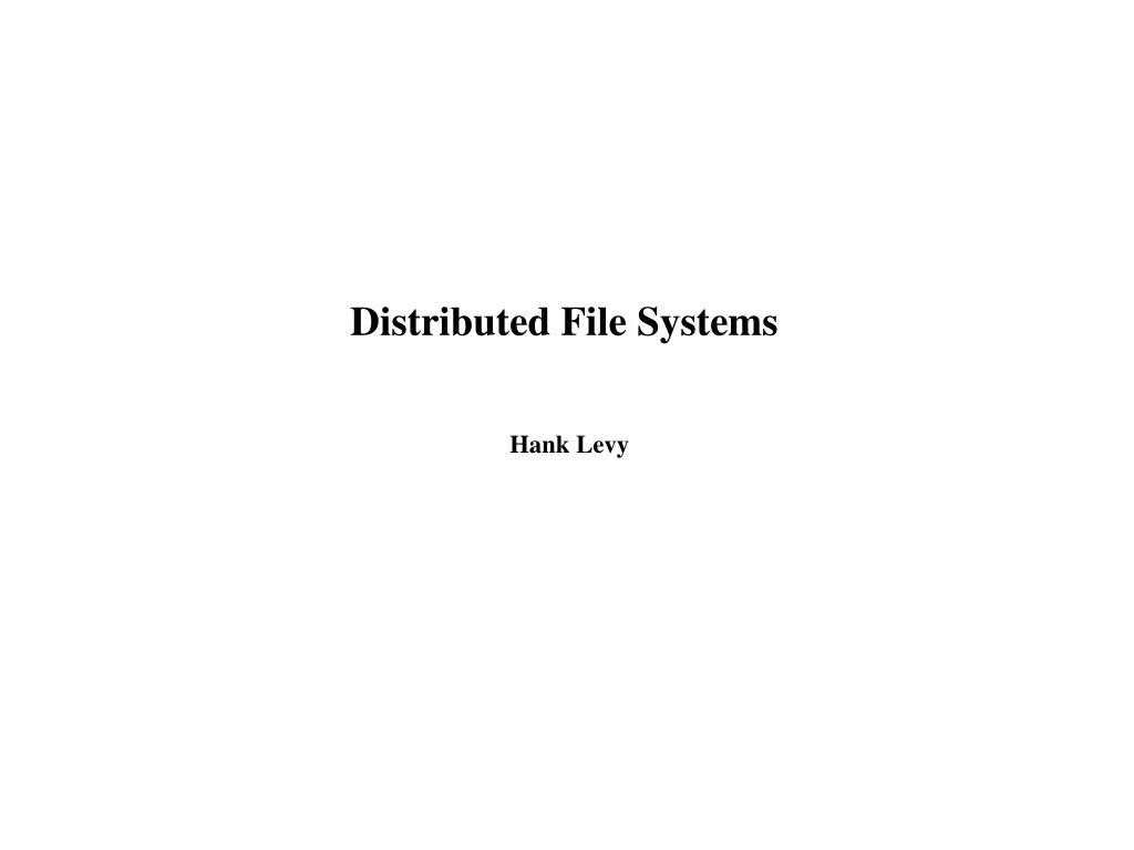 PPT - Distributed File Systems PowerPoint Presentation, free download ...