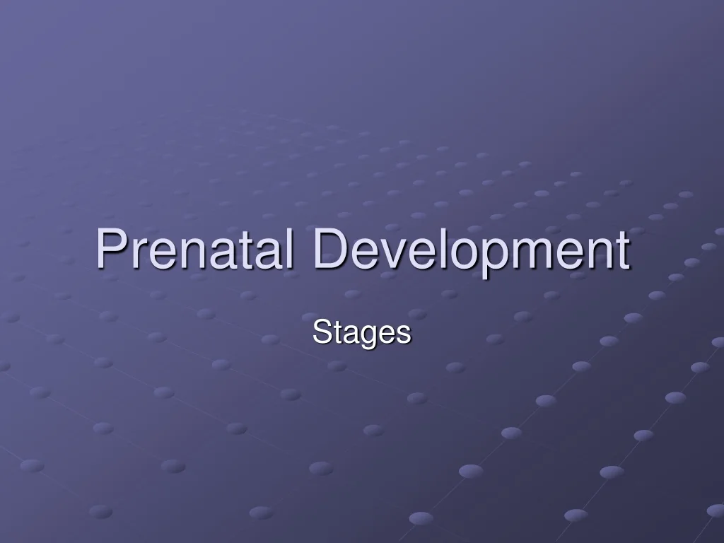 PPT - Prenatal Development PowerPoint Presentation, free download - ID ...