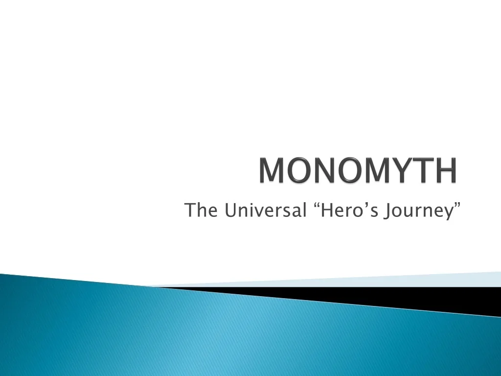PPT - MONOMYTH PowerPoint Presentation, free download - ID:9312554