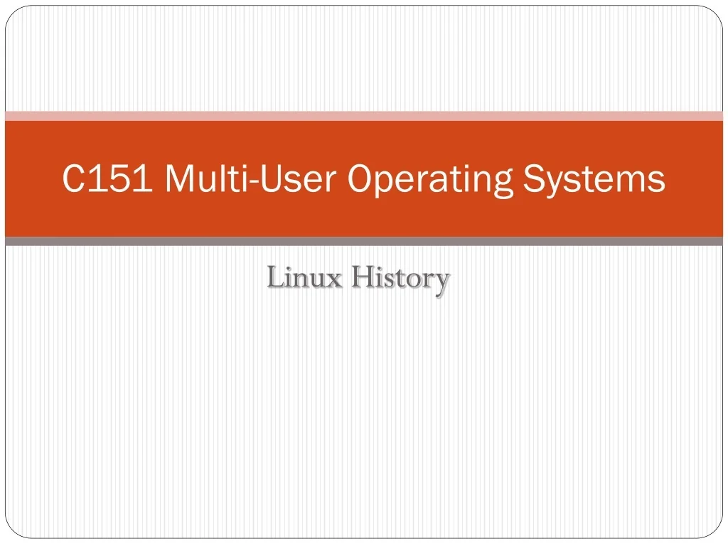PPT - C151 Multi-User Operating Systems PowerPoint Presentation, free ...
