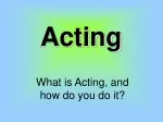 PPT - Acting Techniques PowerPoint Presentation, free download - ID:8901119