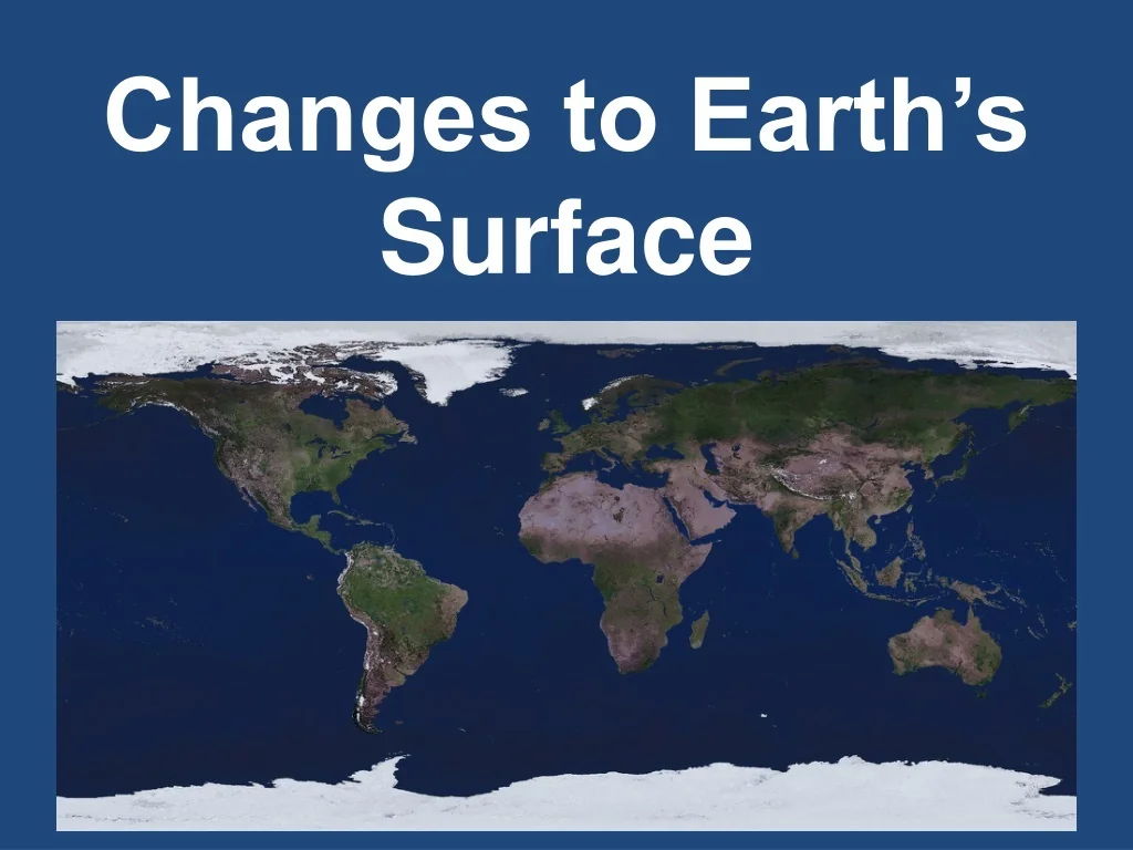 PPT - Changes to Earth’s Surface PowerPoint Presentation, free download ...