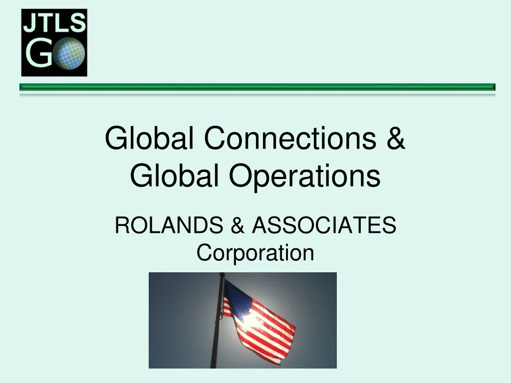 PPT - Global Connections & Global Operations PowerPoint Presentation ...
