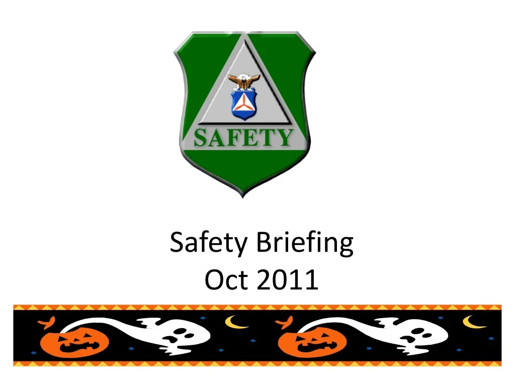 PPT - Safety Briefing Oct 2011 PowerPoint Presentation, free download ...