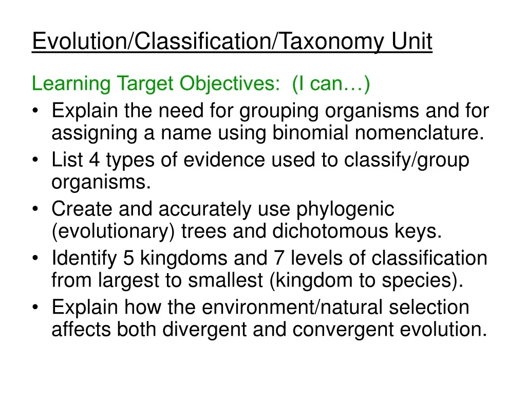 PPT - Evolution/Classification/Taxonomy Unit Learning Target Objectives ...