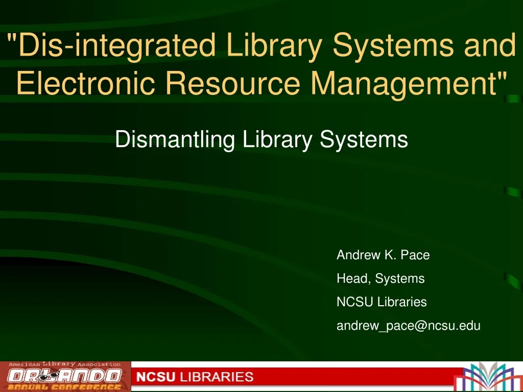 PPT - "Dis-integrated Library Systems and Electronic Resource ...