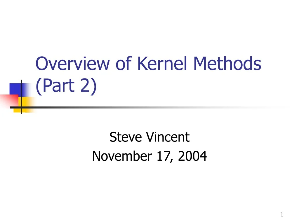 PPT - Overview of Kernel Methods (Part 2) PowerPoint Presentation, free ...