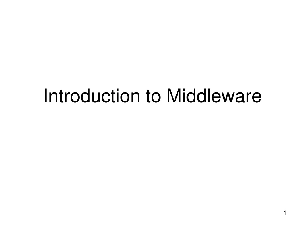 PPT - Introduction to Middleware PowerPoint Presentation, free download ...