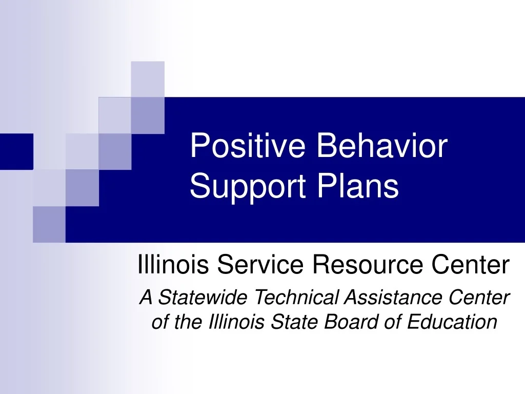 PPT - Comprehensive Positive Behavior Support Plans in Illinois ...
