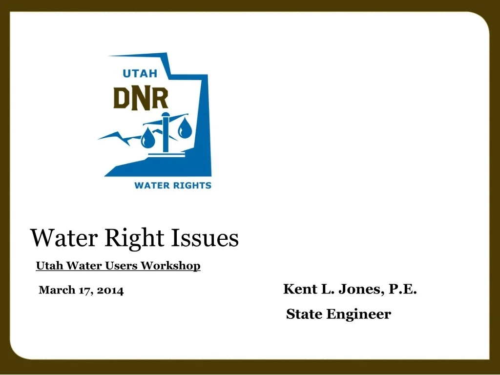 PPT - Utah Water Rights Legislation Update - March 2014 Workshop ...