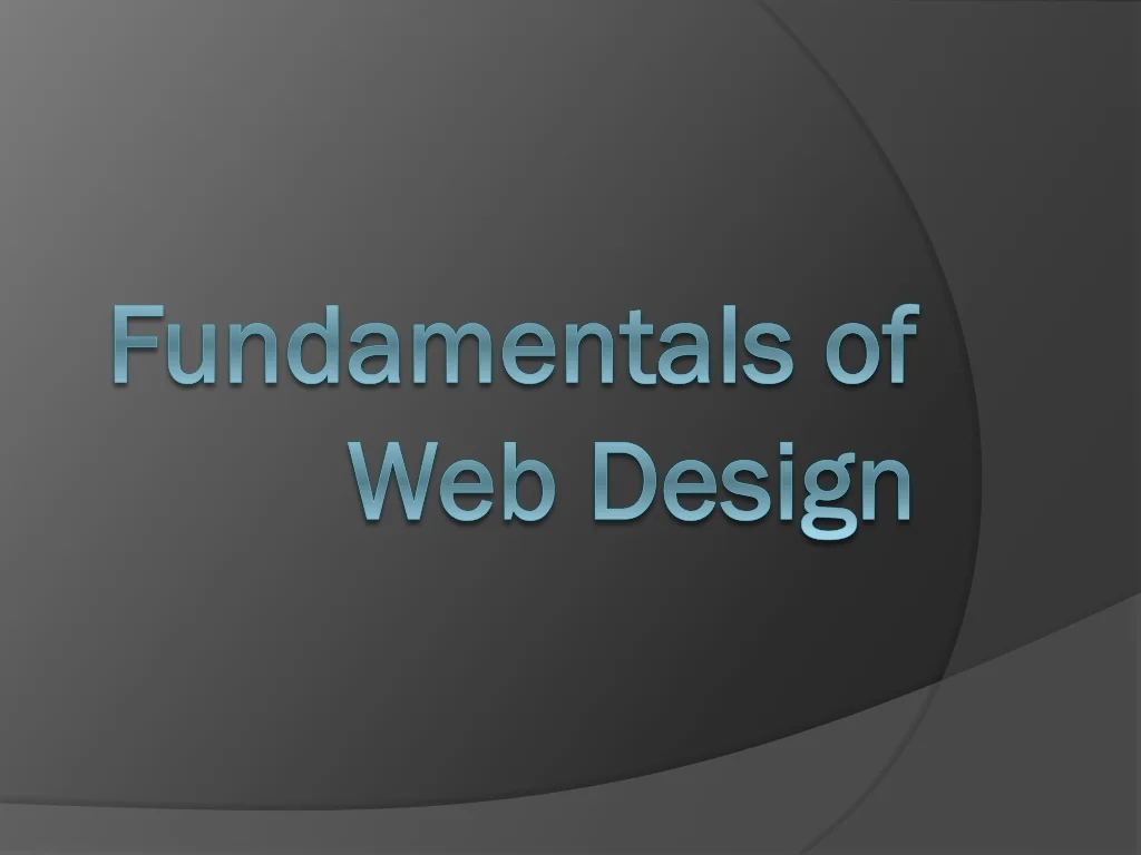 PPT - Web Design Fundamentals: Covering FTP to HTML Elements and User Interaction with CSS and ...