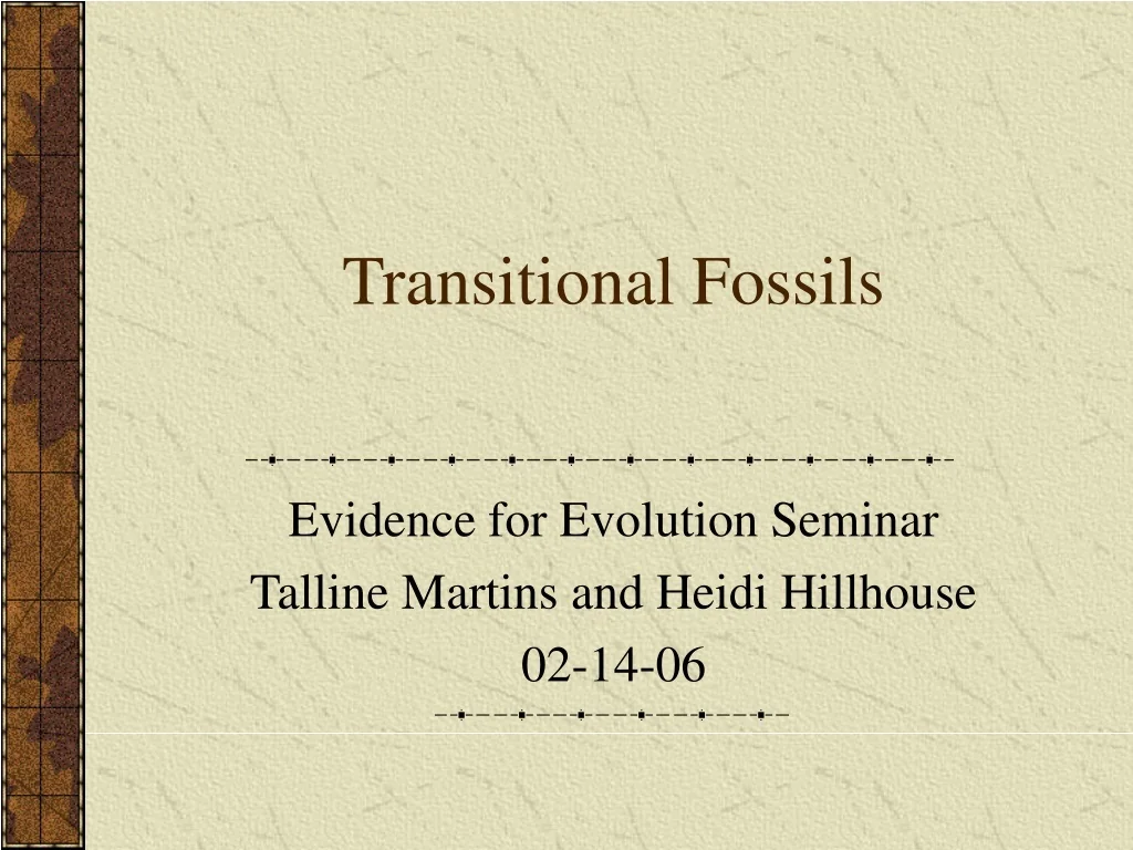 PPT - Exploring Transitional Fossils in Evolution Seminar PowerPoint Presentation - ID:9323017