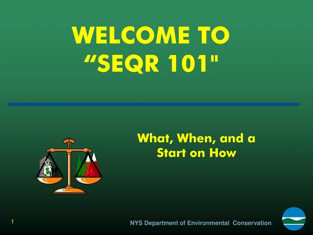 PPT - SEQR 101: Understanding the New York State Environmental Quality ...
