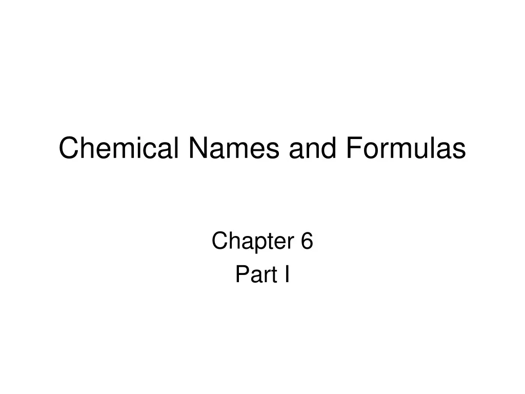 PPT - Chemical Names and Formulas PowerPoint Presentation, free ...