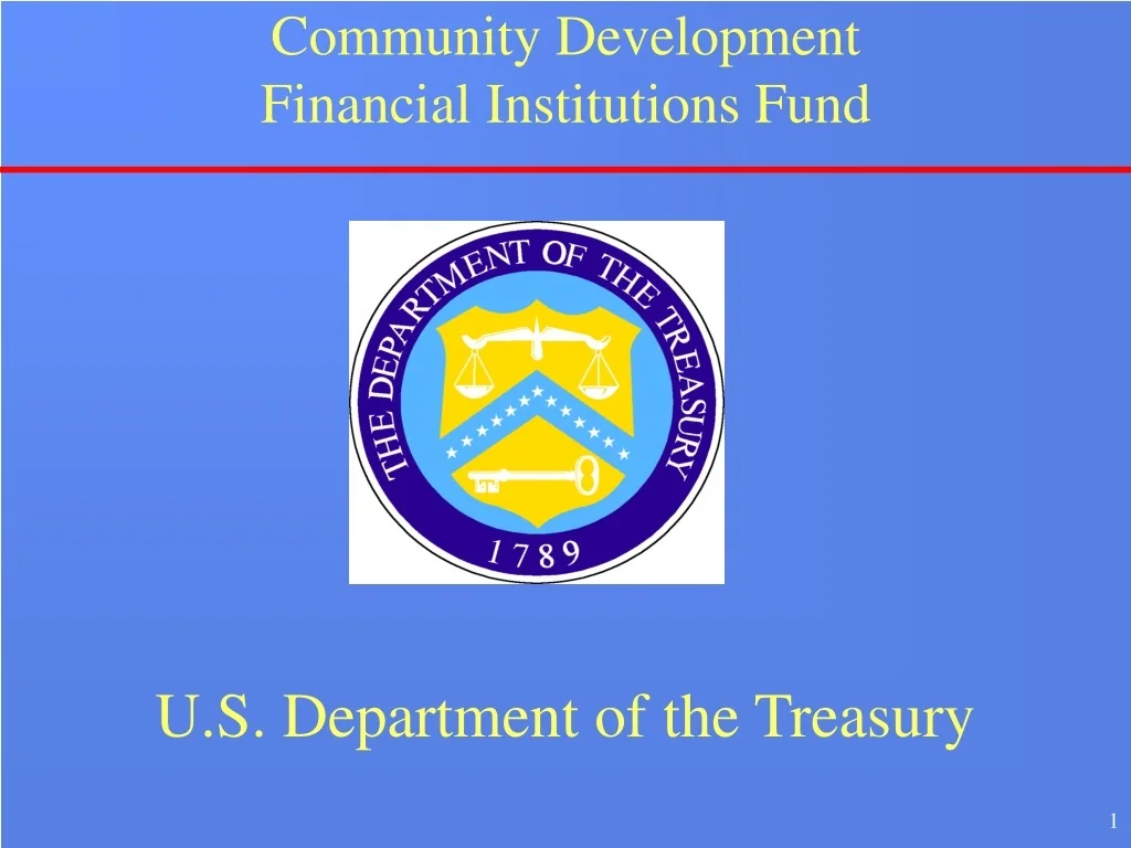 PPT - Community Development Financial Institutions Fund PowerPoint ...