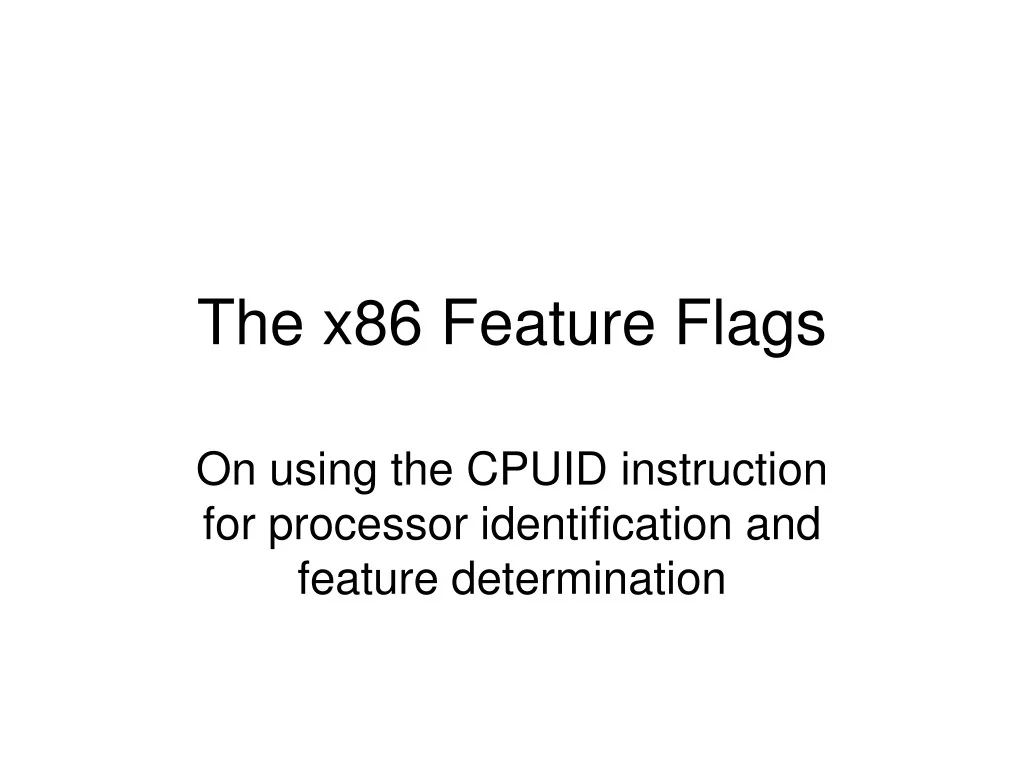 PPT - X86 CPU Feature Flags for Software Development PowerPoint ...