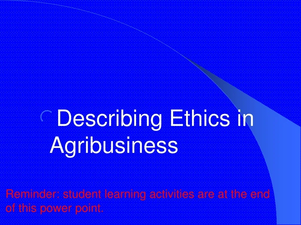 PPT - Exploring Agricultural Ethics: Values and Responsibilities ...