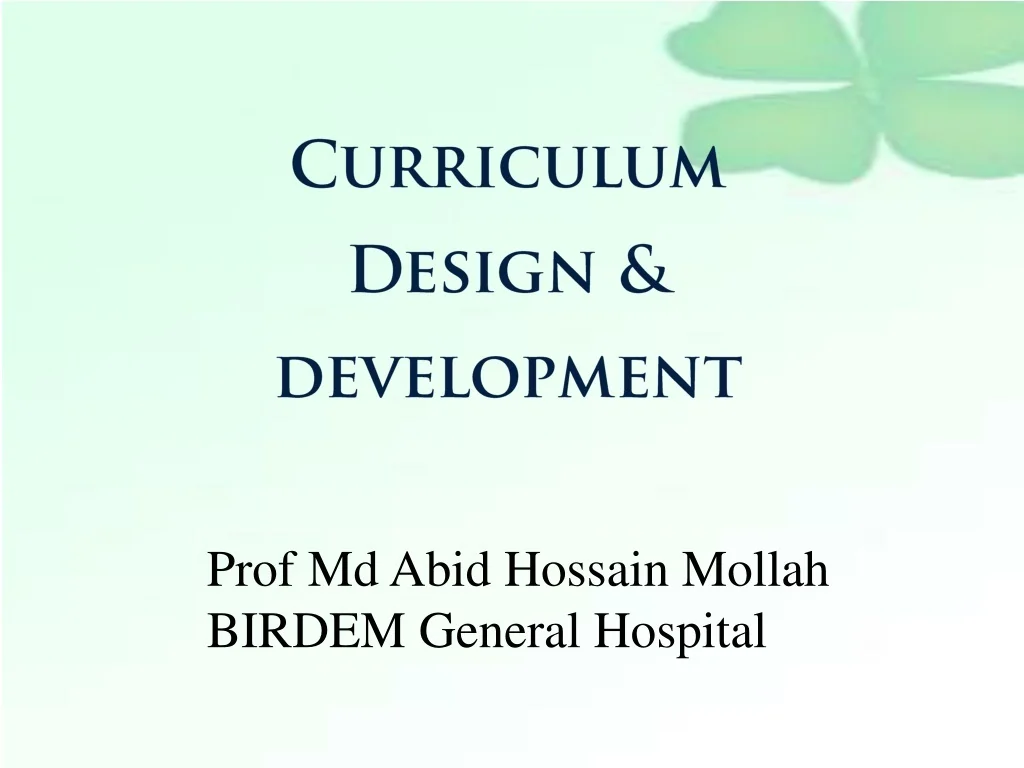 PPT - Curriculum Design & development PowerPoint Presentation, free ...