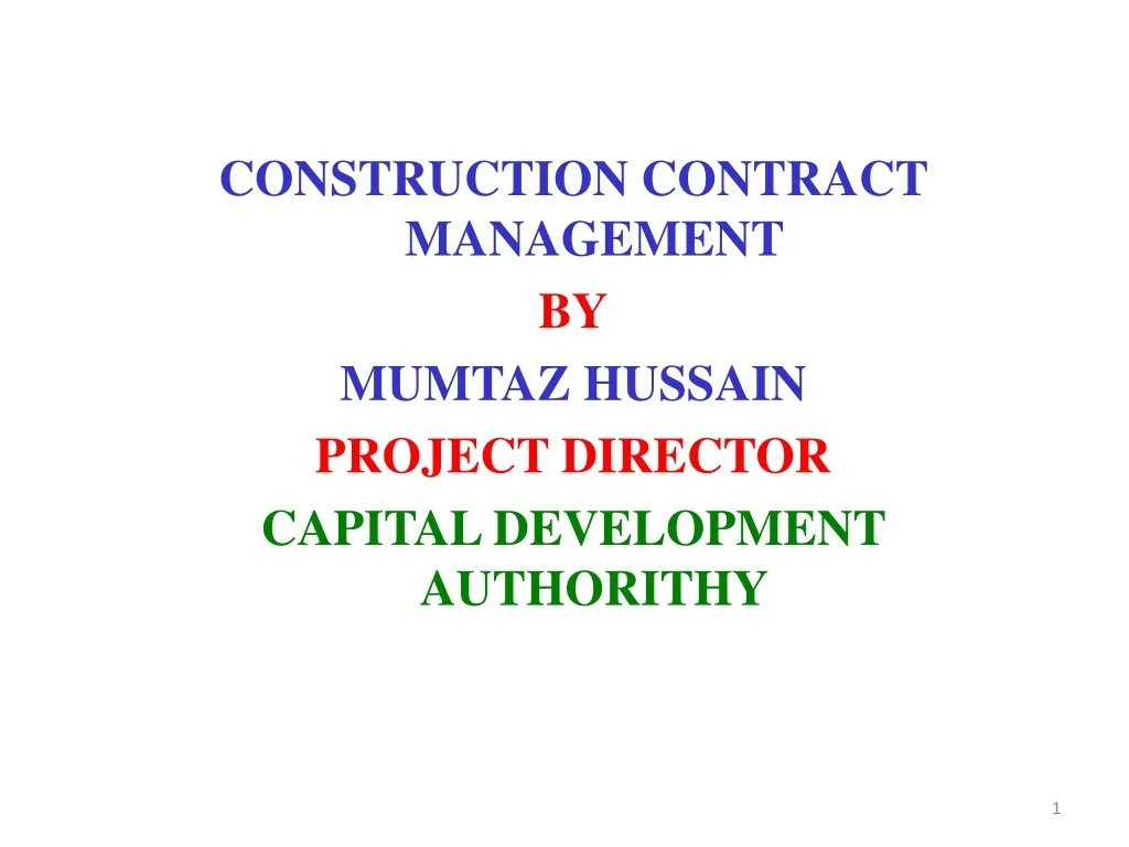PPT - Construction Contract Management by Mumtaz Hussain: Essential ...