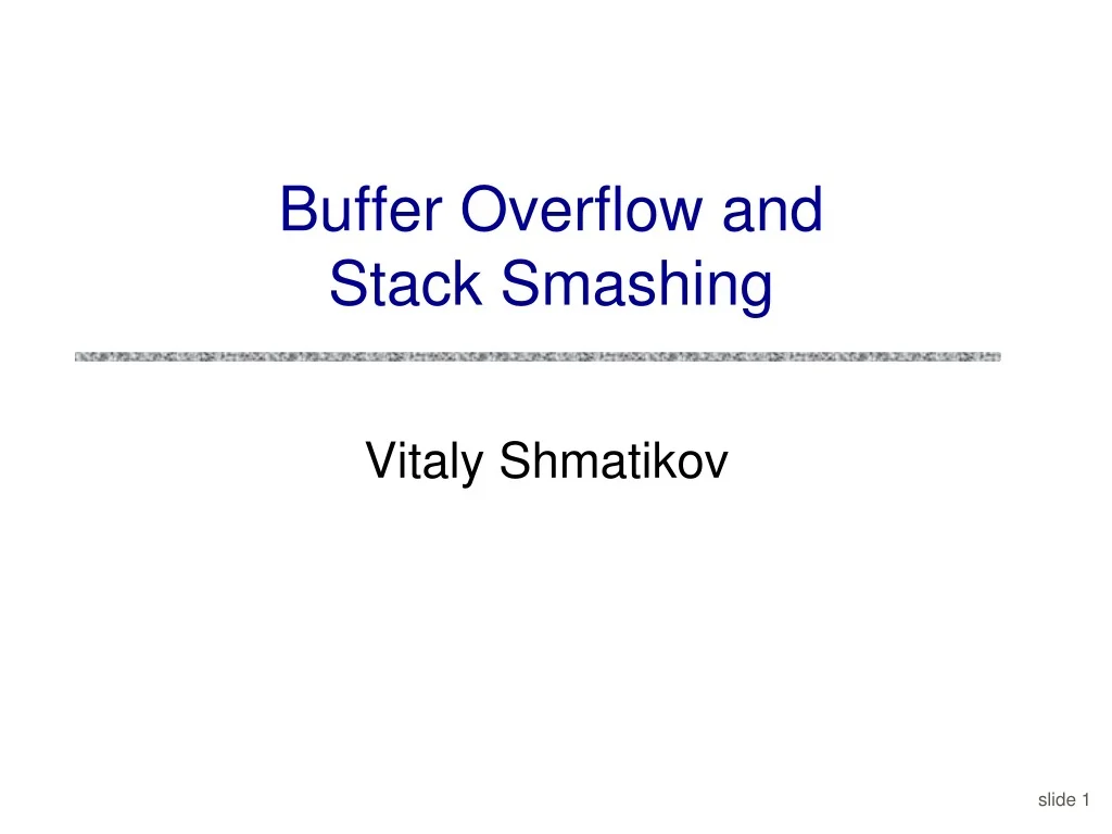 PPT - Buffer Overflow and Stack Smashing PowerPoint Presentation, free download - ID:9325959