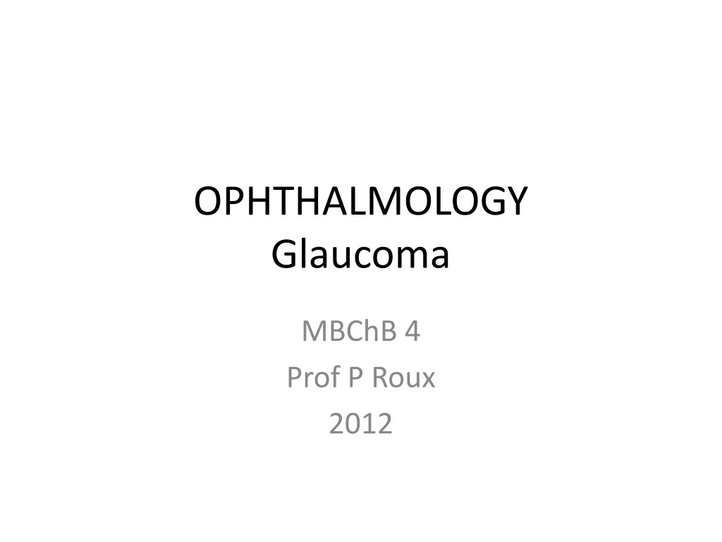 PPT - Glaucoma: Anatomy, Classification, Examination, and Treatment ...