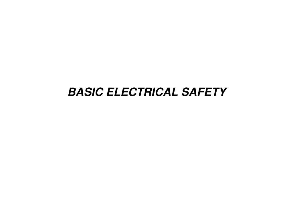 PPT - BASIC ELECTRICAL SAFETY PowerPoint Presentation, free download ...