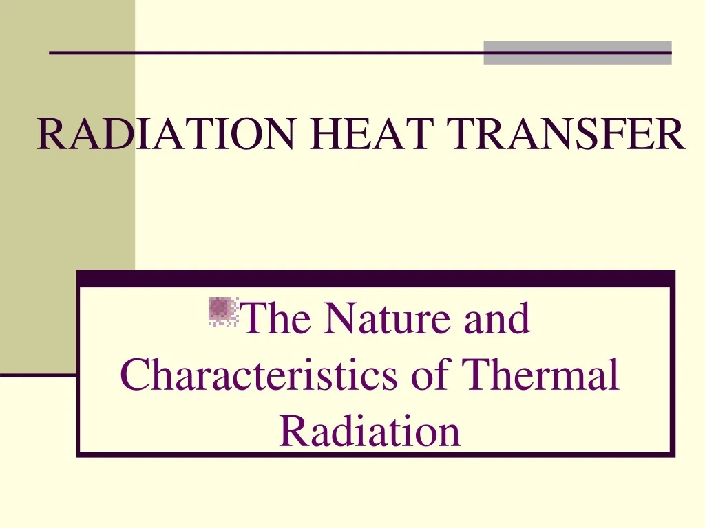PPT - Radiation Heat Transfer PowerPoint Presentation, free download ...