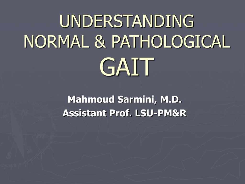 PPT - Normal & Pathological Gait Cycle Fundamentals PowerPoint ...