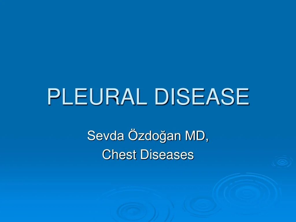 PPT - Understanding Pleural Disease: Causes, Symptoms & Diagnosis ...