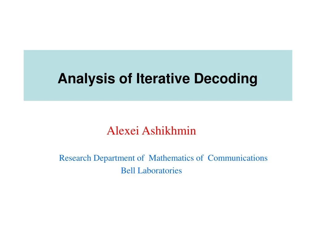 PPT - Analysis of Iterative Decoding in Channel Coding Theory PowerPoint Presentation - ID:9334142