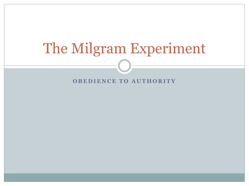 PPT - The Milgram Experiment PowerPoint Presentation, free download ...