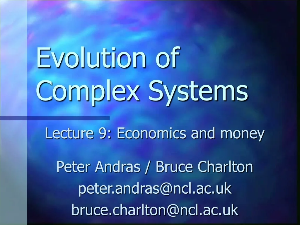 PPT - Evolution of Complex Systems PowerPoint Presentation, free ...