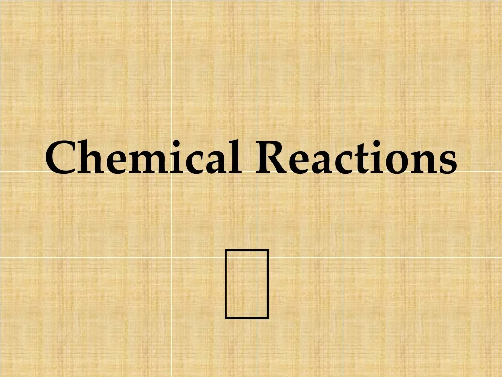 PPT - Chemical Reactions PowerPoint Presentation, free download - ID ...