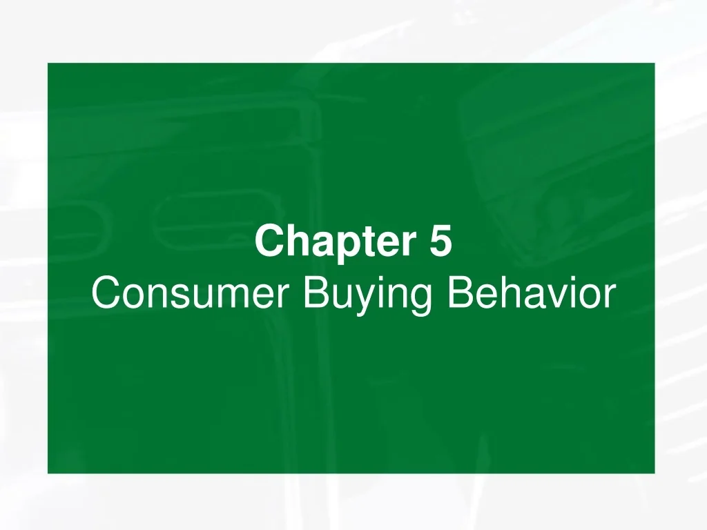 PPT - Consumer Buying Behavior and Decision Processes PowerPoint Presentation - ID:9337060