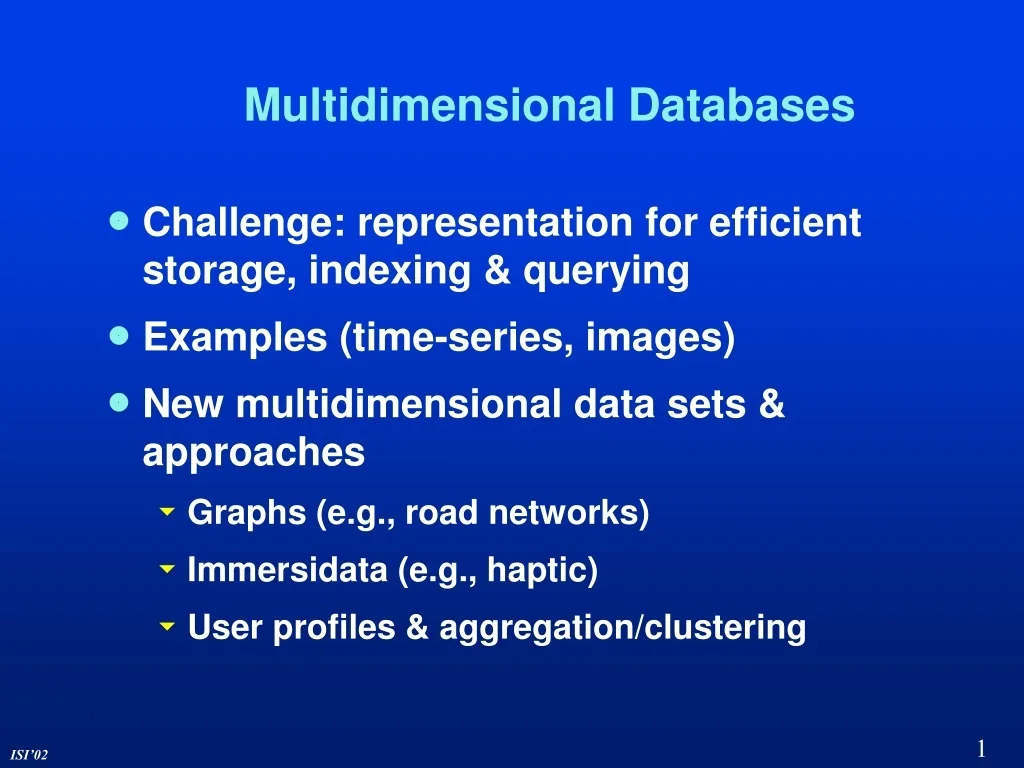 PPT - Efficient Storage and Querying for Multidimensional Databases PowerPoint Presentation - ID ...