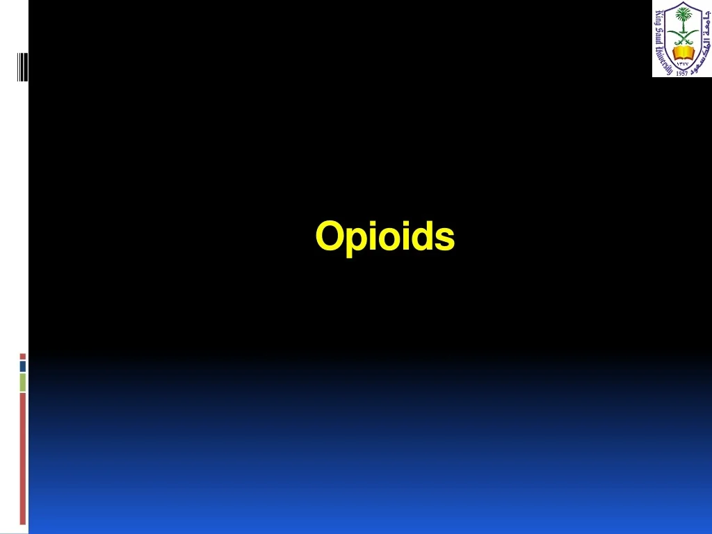 PPT - Opioids PowerPoint Presentation, free download - ID:9341297