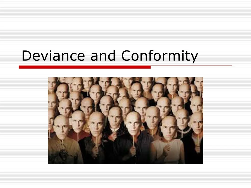 PPT - Deviance and Conformity in Society PowerPoint Presentation, free ...