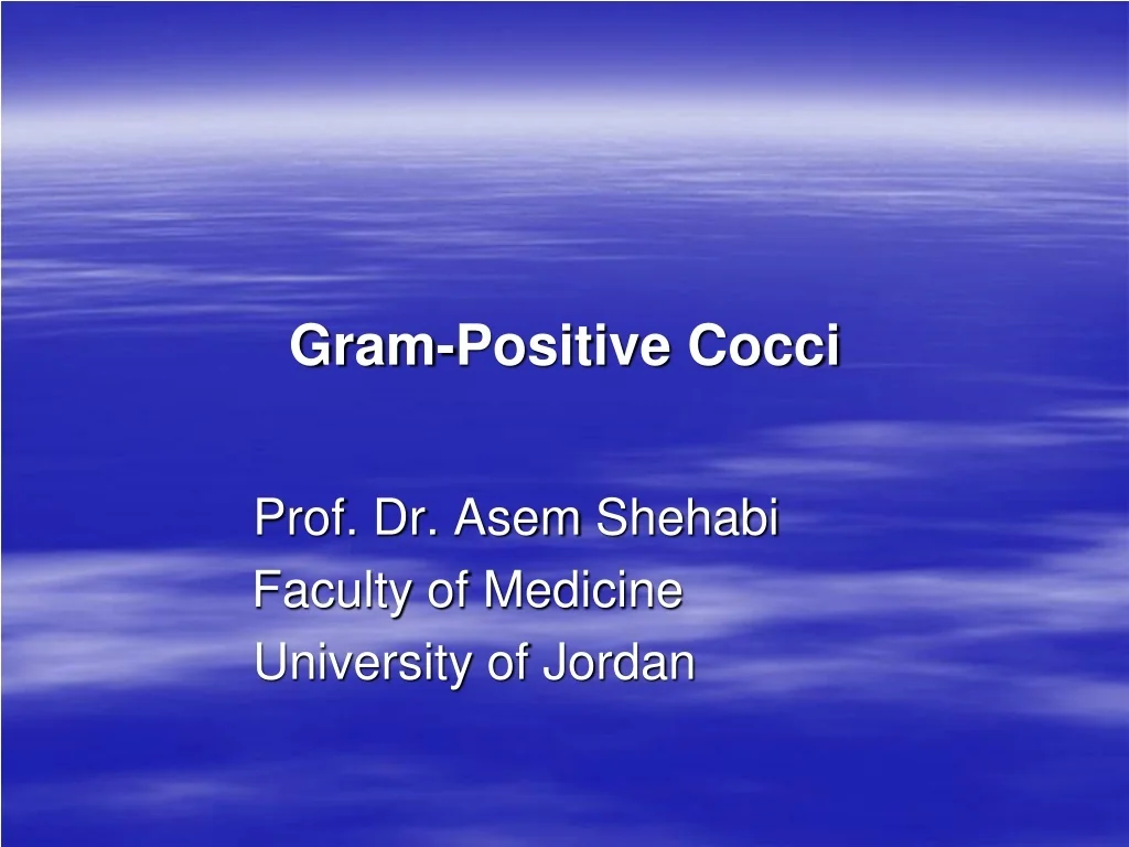 PPT - Gram-Positive Cocci Classification and Clinical Significance ...