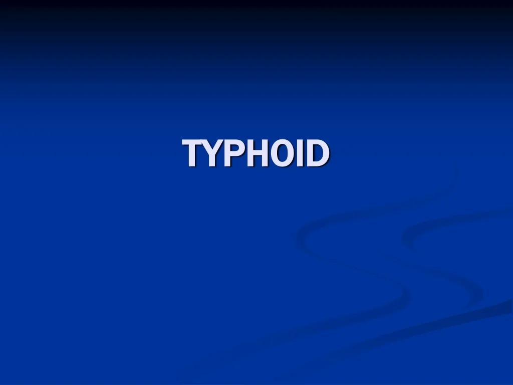 PPT - TYPHOID PowerPoint Presentation, free download - ID:9342514