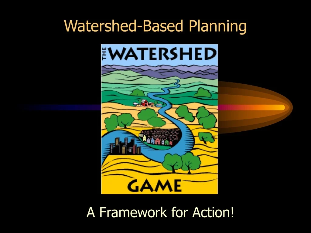 PPT - Sustainable Watershed Planning Solutions Today PowerPoint ...