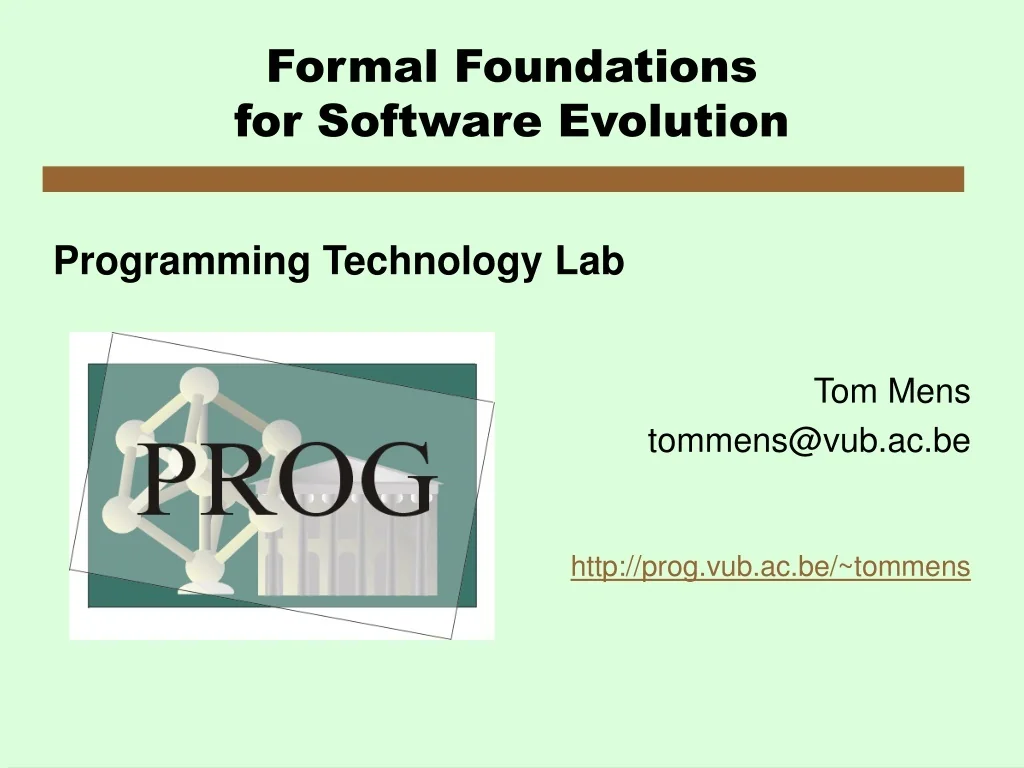 PPT - Formal Foundations for Software Evolution PowerPoint Presentation ...